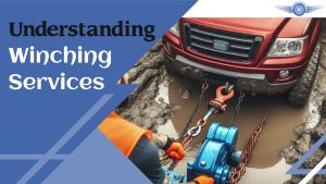 A Complete Checklist to Understanding Winching Service